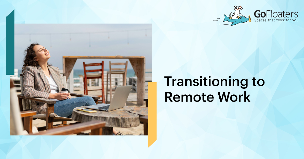 Transitioning to Remote Work - Insights from Mine Dedekoca Transitioning to Remote Work - Insights from Mine Dedekoca